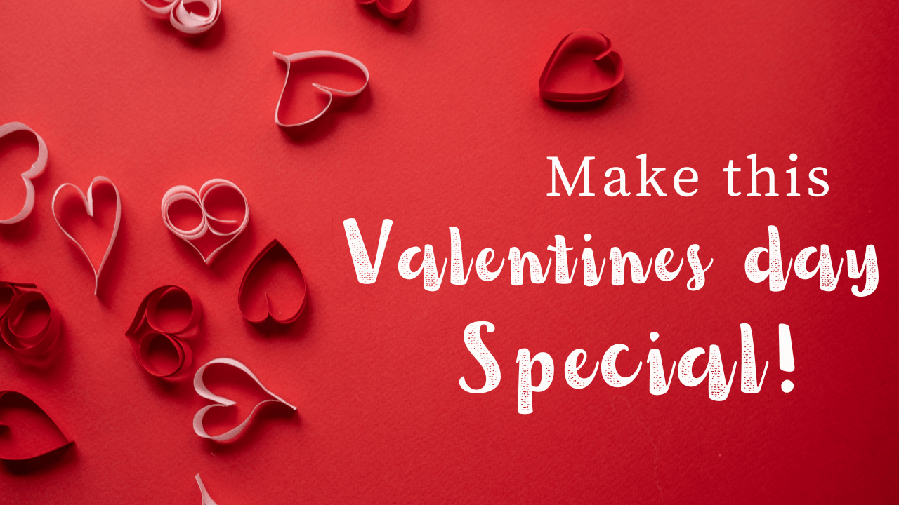 How to impress your partner this Valentines? | ShoutMyVoice