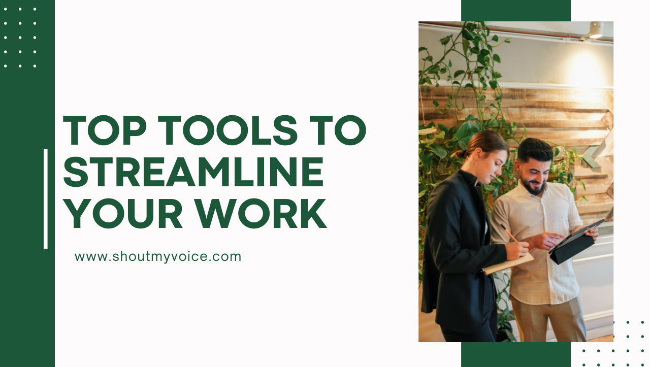 Boost Your Productivity: Top Tools to Streamline Your Work | ShoutMyVoice