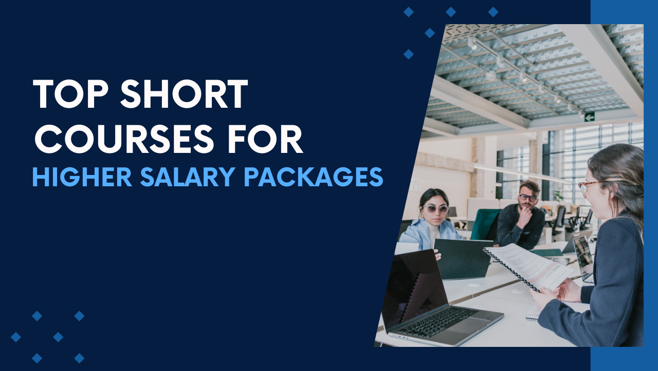 Top Short Courses for Higher Salary Packages: Unlock Career Advancement ...